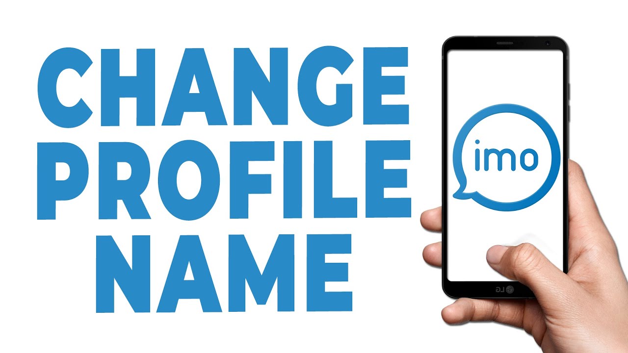 How to Change Profile Name in Imo - YouTube