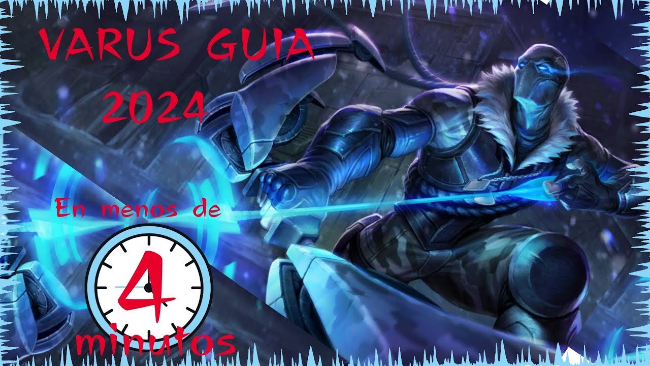 GUIA DE VARUS 2024/ EN MENOS DE 4 MINUTOS COMO JUGAR ADC/ RUNAS ...