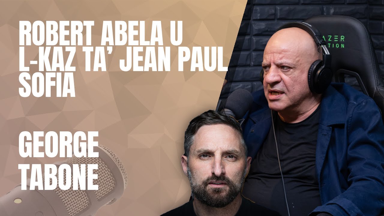 George Tabone | Robert Abela u l-kaz ta’ Jean Paul Sofia - YouTube