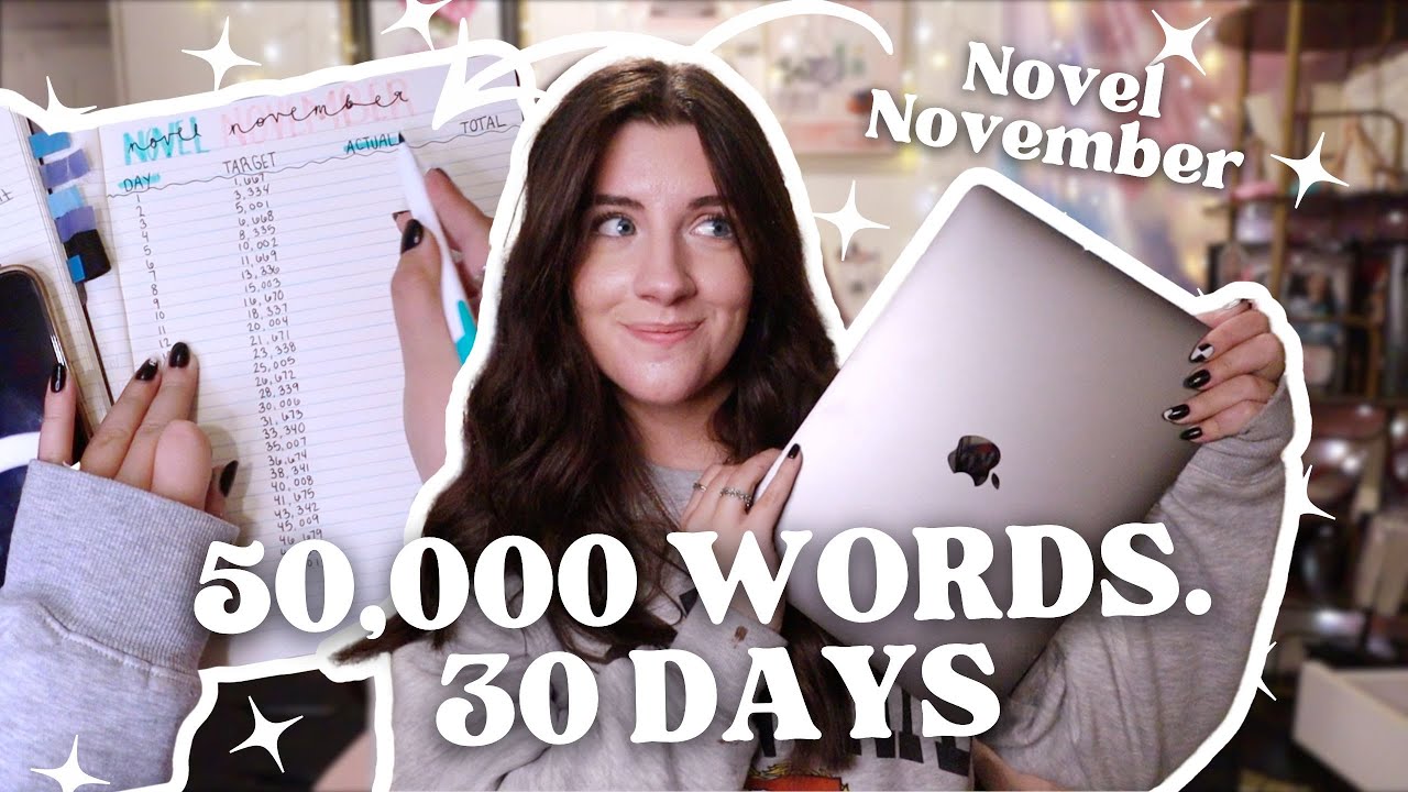 I’m Writing 50,000 Words in 30 Days Again?! | Novel November Begins - YouTube