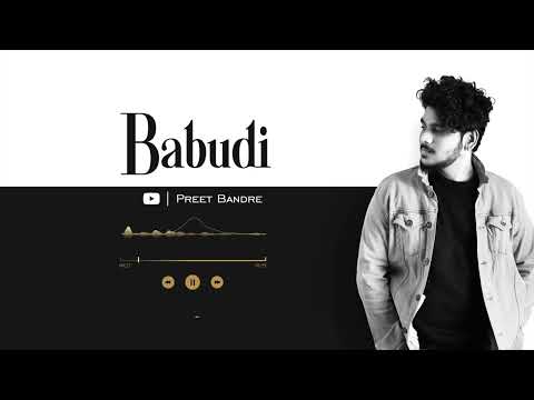 Babudi - PREET BANDRE (Official love Song) 2022