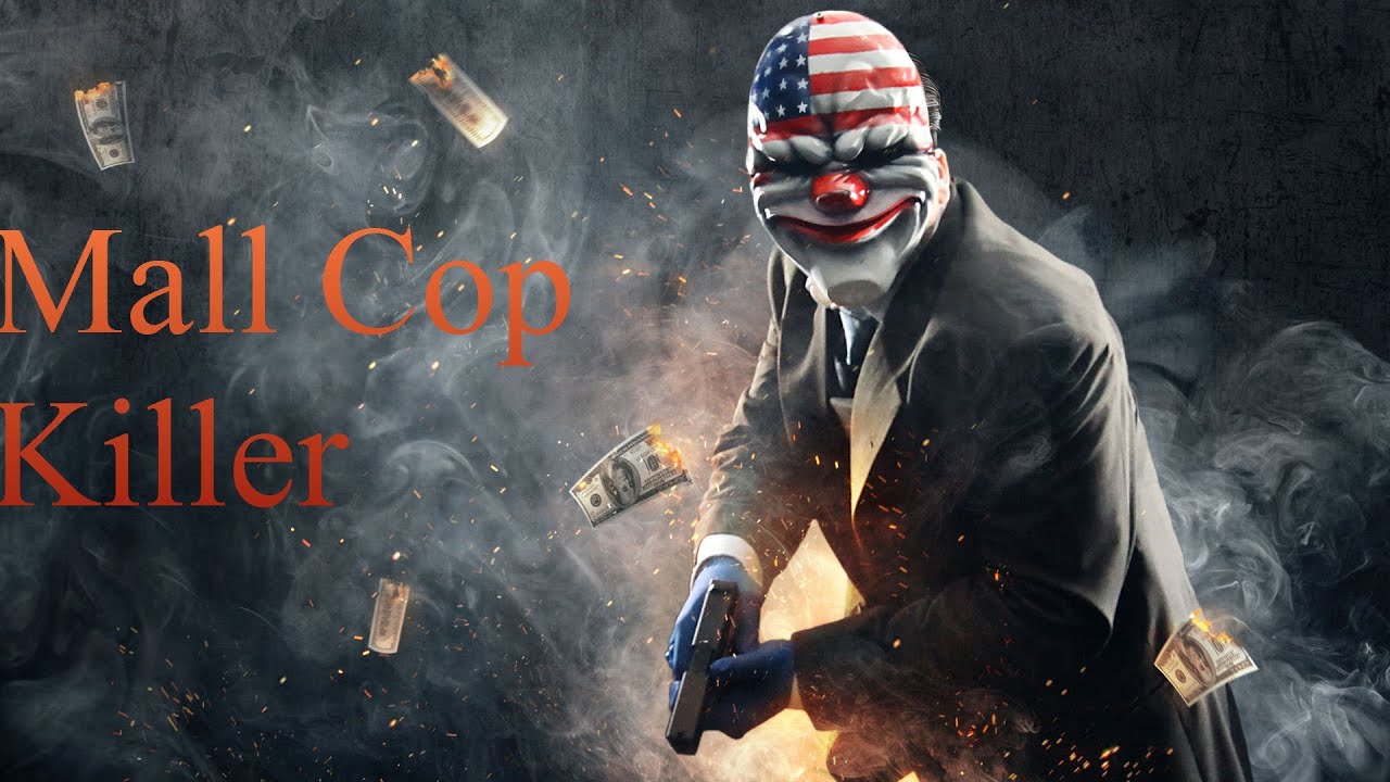 Payday 2 - Mall Cop Killer - YouTube