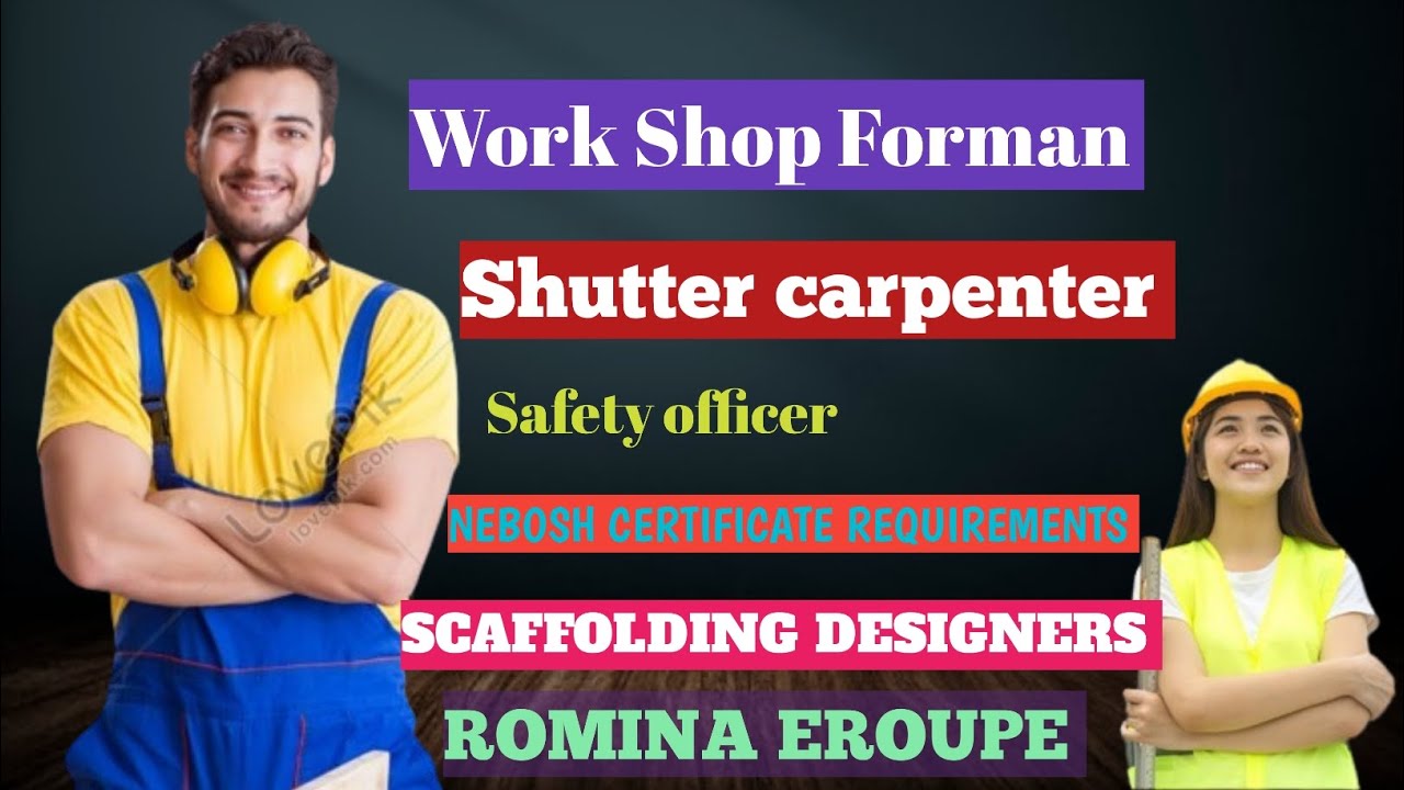 Work Shop Forman| Shutter Carpenter| Safety Office Nebosh Certificate ...