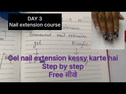 DAY 3 PROFESSIONAL NAIL EXTENSION COURSE step by step free me sikhe # ...