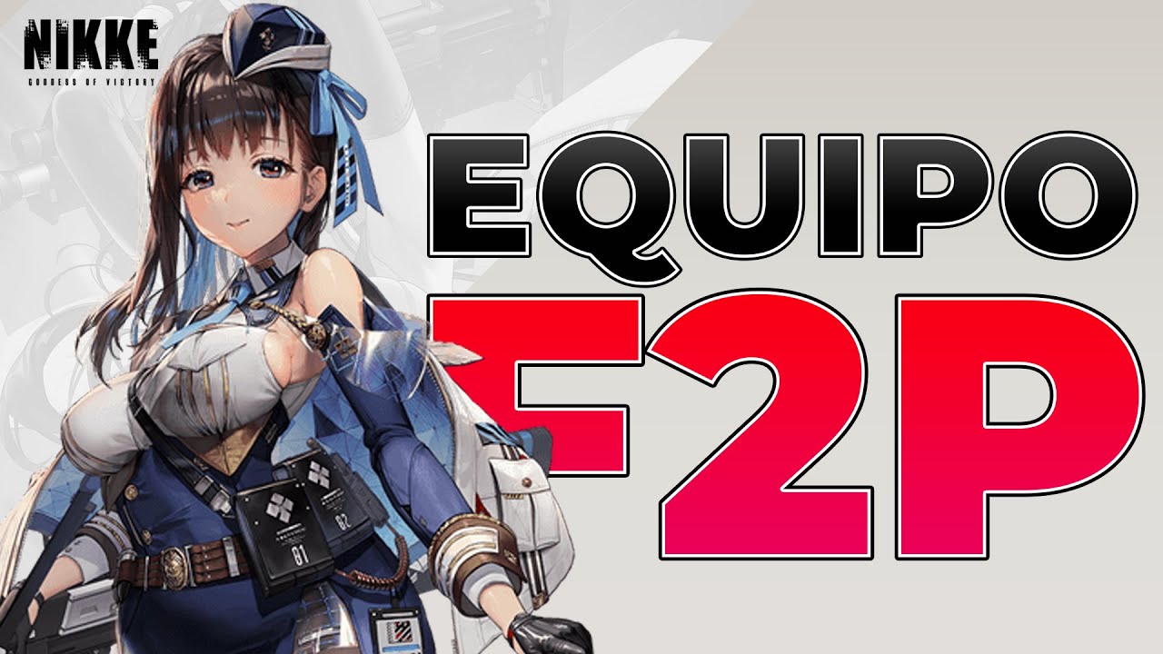 ¿ATASCADO? PRUEBA ESTE EQUIPO F2P | GUIA DE EQUIPOS | 🍑NIKKE GODDESS OF ...