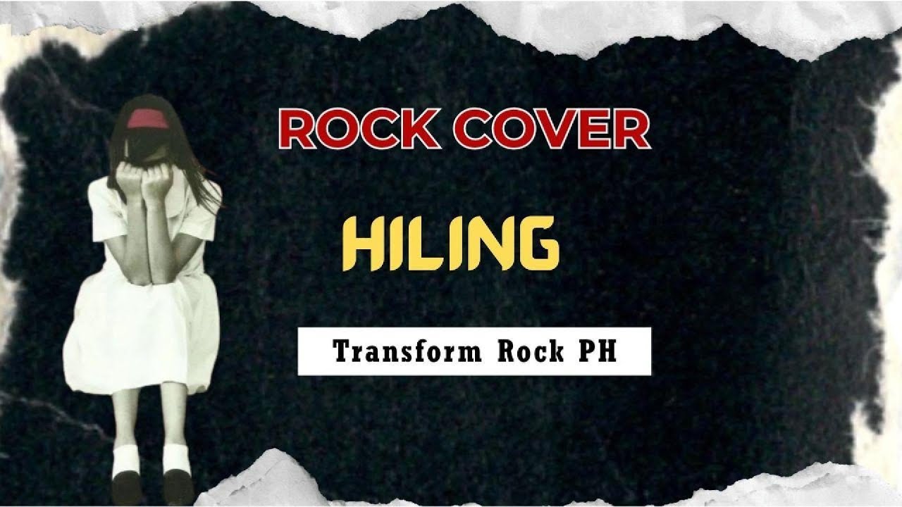 HILING – Rock Cover by Transform Rock PH - YouTube