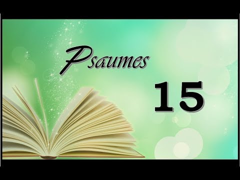 La Bible Audio - Psaumes 15 - YouTube