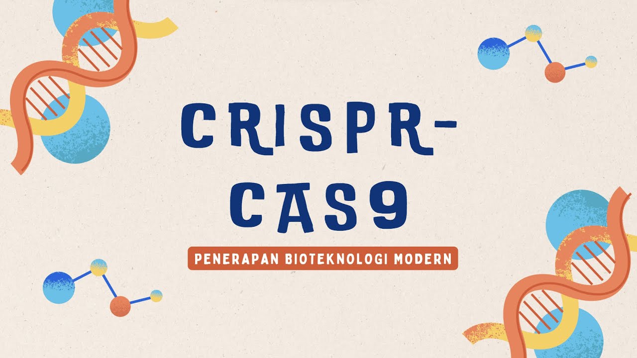 CRISPR-Cas9 - Produk Bioteknologi Modern - YouTube