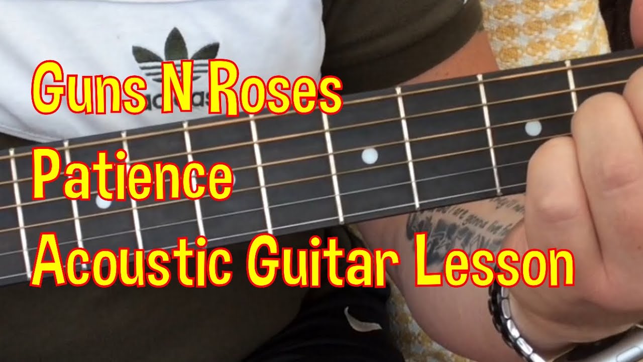 Guns N’ Roses-Patience-Acoustic Guitar Lesson - YouTube