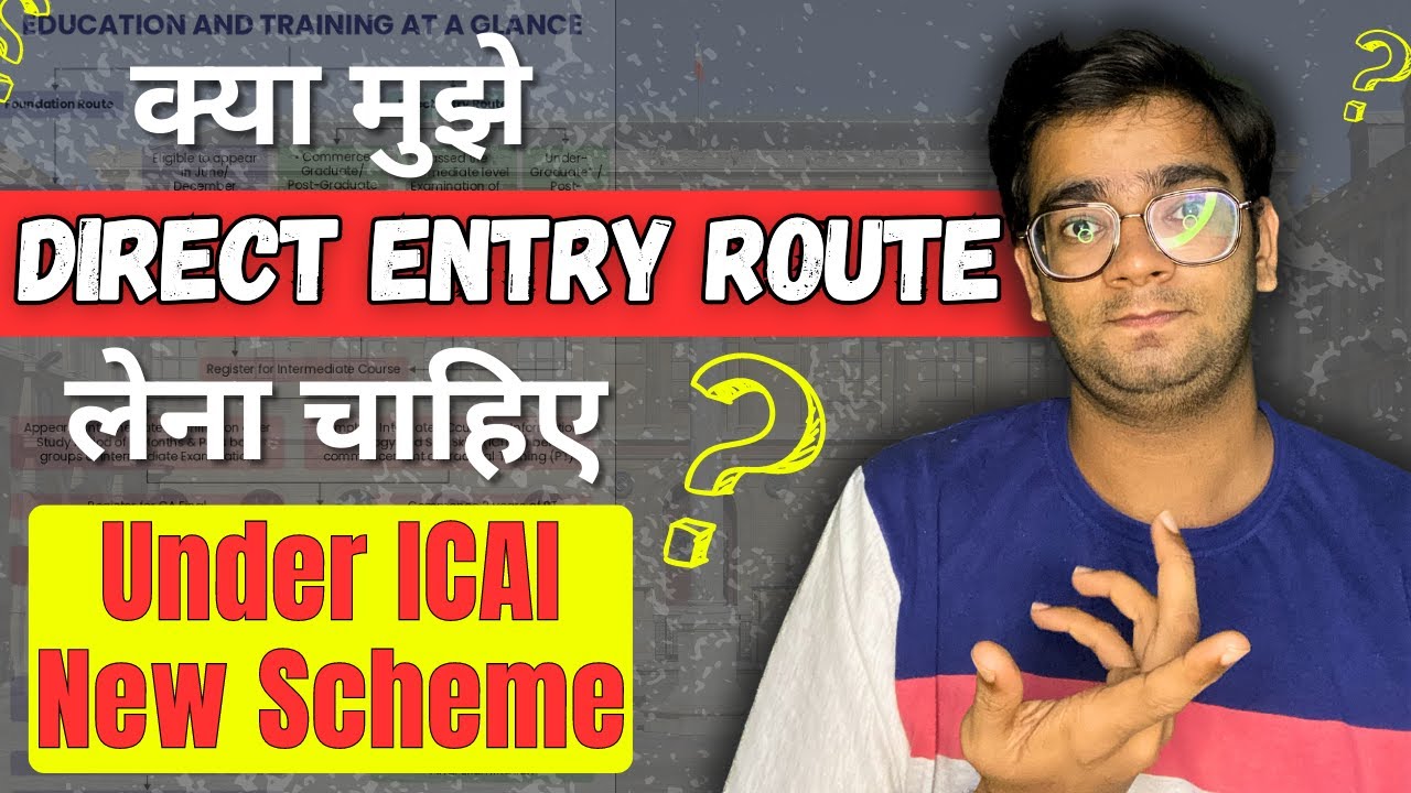 Will I take Direct Entry route in CA inter | ICAI New Scheme 2023 ...