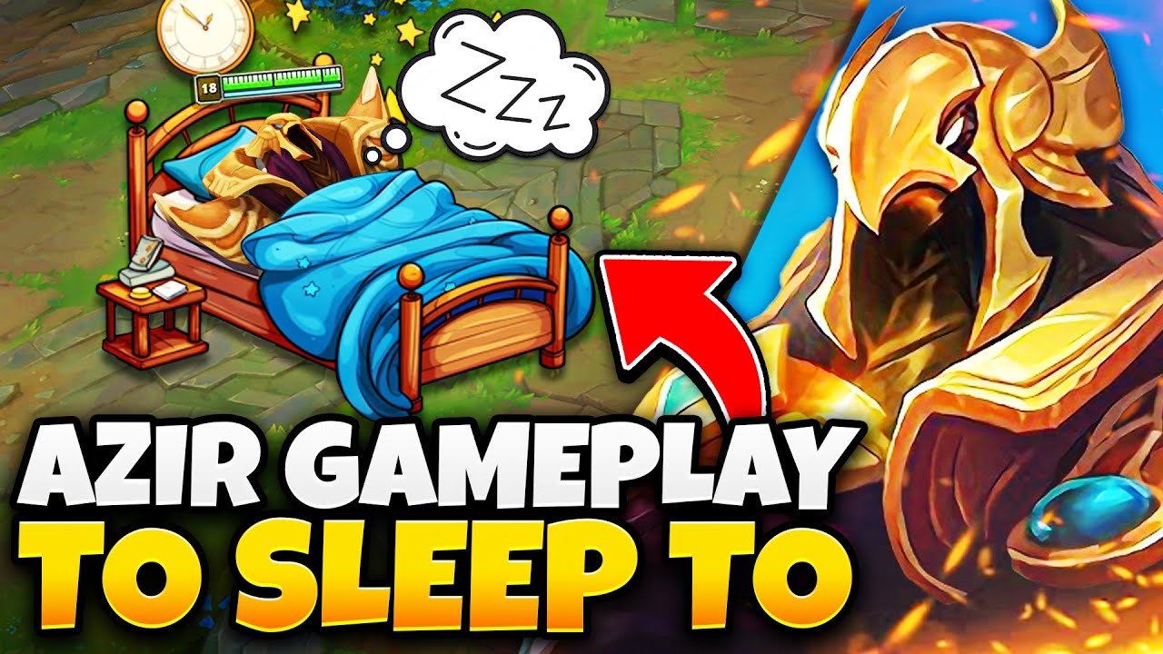 3 Hours of Relaxing Educational Azir gameplay to fall asleep to #4 ...