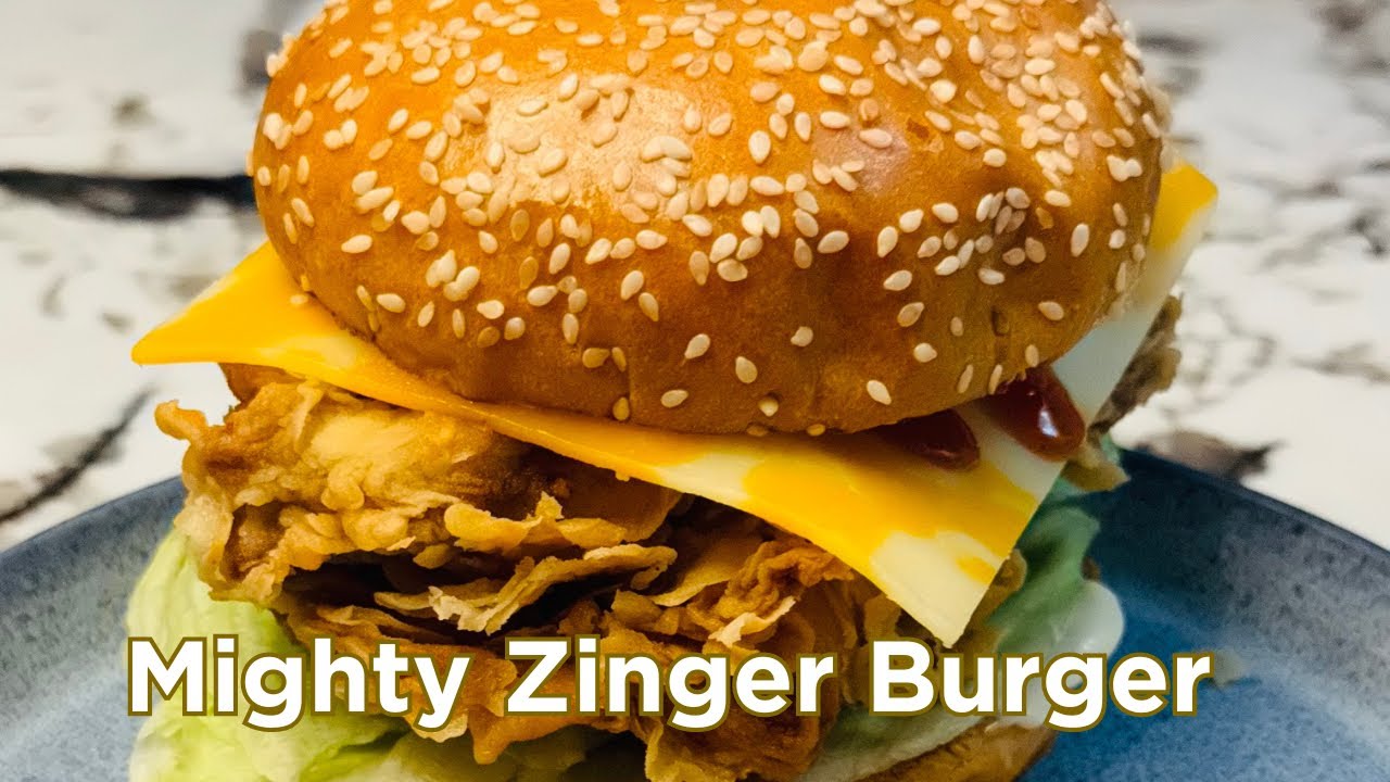 Zinger Burger Recipe | How to make KFC Style Mighty Zinger Burger at ...