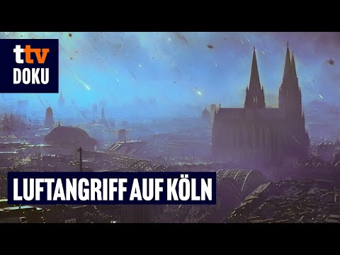 Luftangriff auf Köln (MILITÄR DOKU, ganze Dokumentation, ww2 dokus, 2. WELTKRIEG Originalaufnahmen)