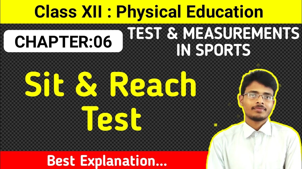 6.1.4 Sit and Reach Test | Ch.6 Test & Measurement in Sports| Physical ...