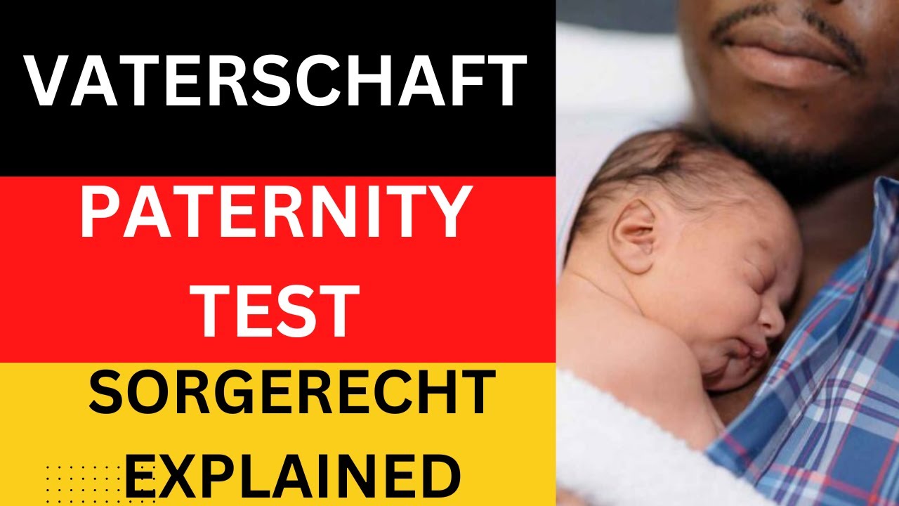 How To Do Vaterschaft/Acknowledgement Of Paternity And Sorgerecht ...