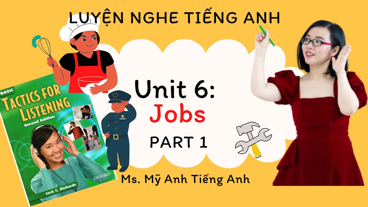 Luyện nghe tiếng Anh - Tactics for Listening - Basic - Unit 6: Jobs - Part 1. - YouTube