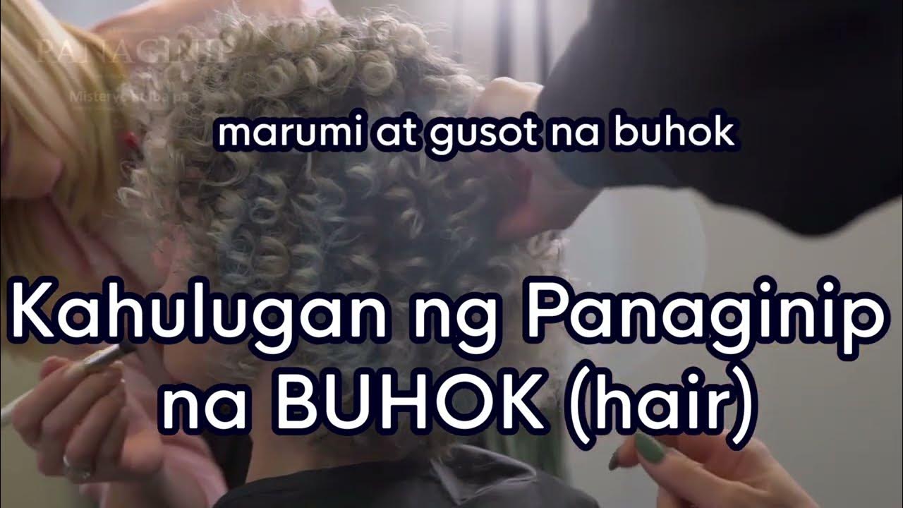 Kahulugan ng panaginip na Buhok (Hair), anong ibig sabihin sa panaginip ng Buhok Hair Dream ...