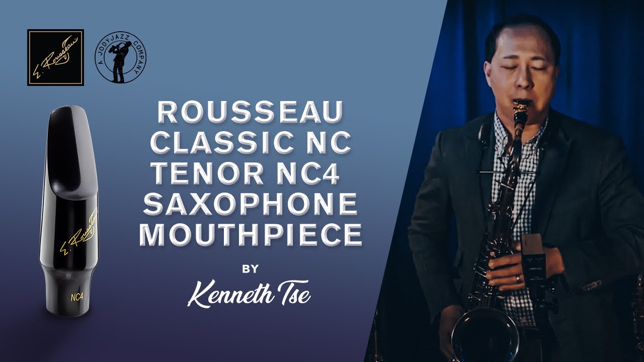Rousseau Classic NC Tenor NC4 Saxophone Mouthpiece by Kenneth Tse - YouTube
