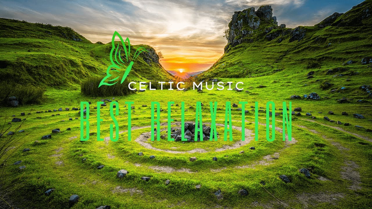 Relaxing Celtic Music for Relaxation and Meditation | "Joy of Life ...