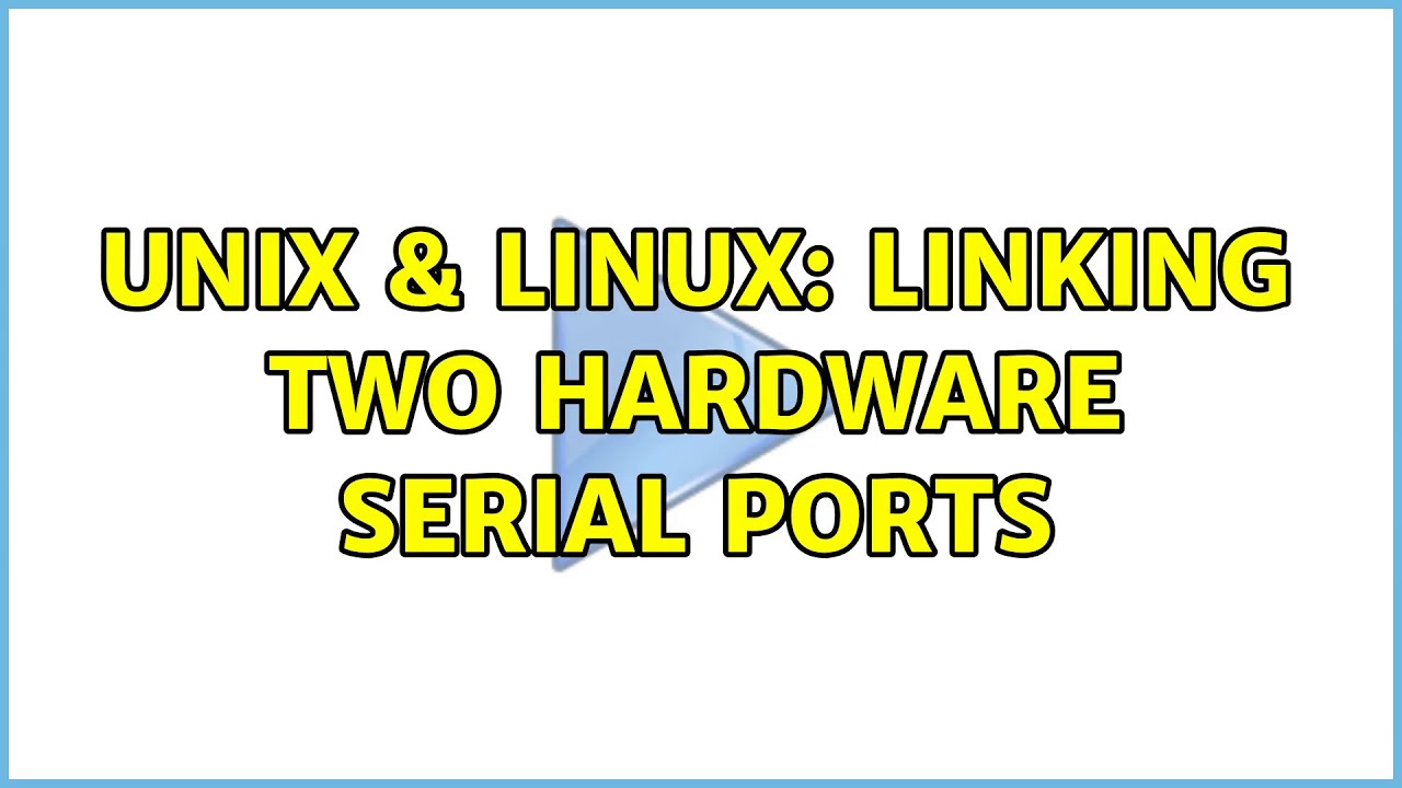 Unix & Linux: Linking two hardware serial ports (2 Solutions!!) - YouTube