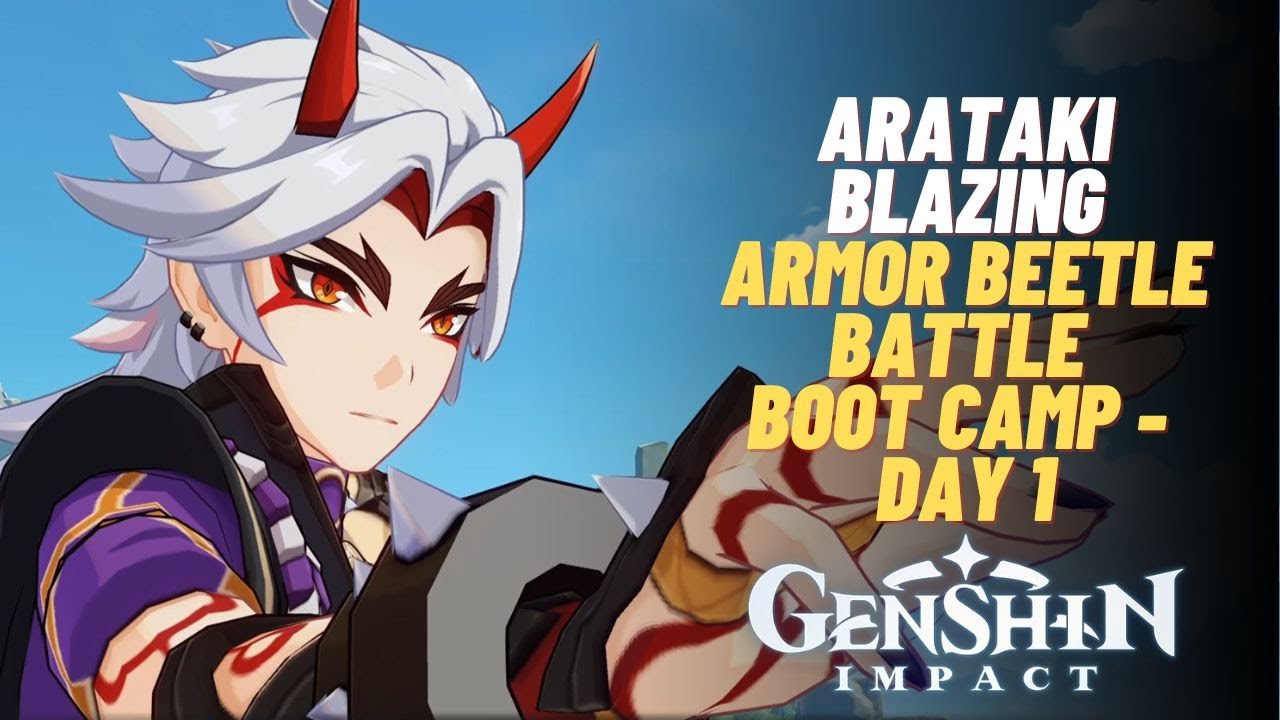 Arataki Blazing Armor Beetle Battle Boot Camp - Day 1 | Genshin Impact ...