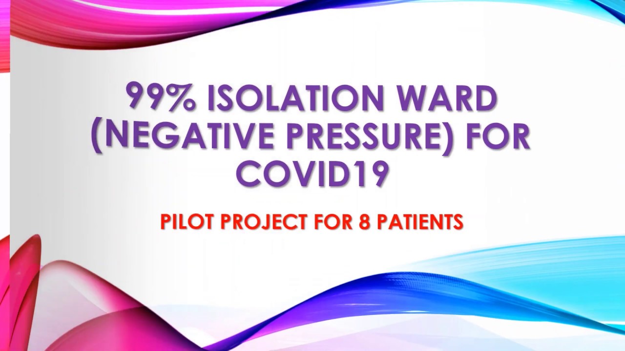 IICoronaII Negative Pressure Isolation Ward Design II Pilot Project ...