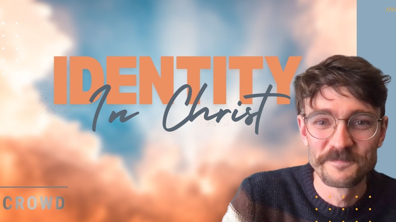 Your Identity, Hidden in Christ - YouTube