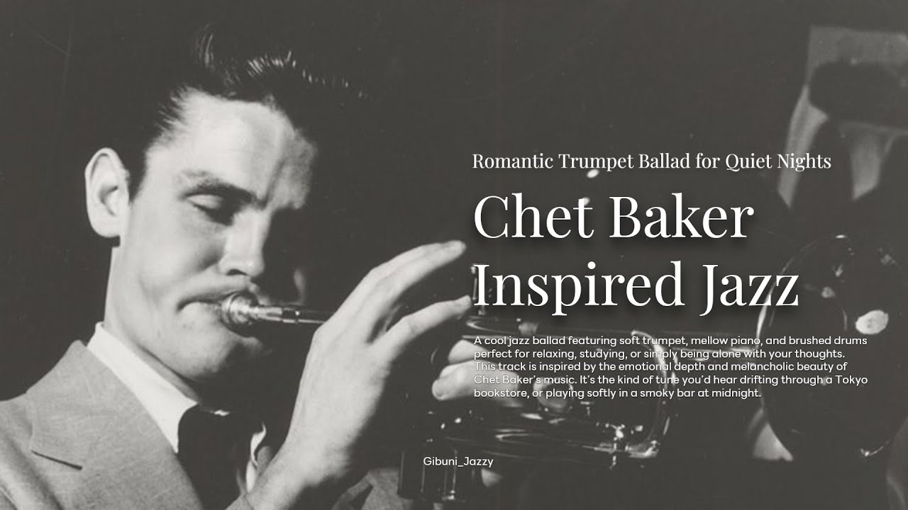[Playlist] 💌 쳇베이커 로맨틱 재즈 Chet Baker Inspired Jazz 🎺- Romantic Trumpet ...