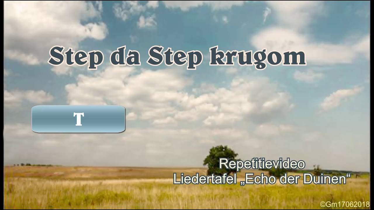 Step da step krugom, oefenvideo Liedertafel Echo der Duinen - YouTube