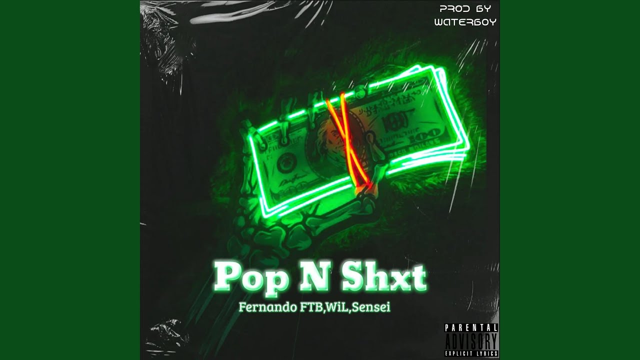 Pop n Shxt (feat. Baby Sensei & Wil) - YouTube
