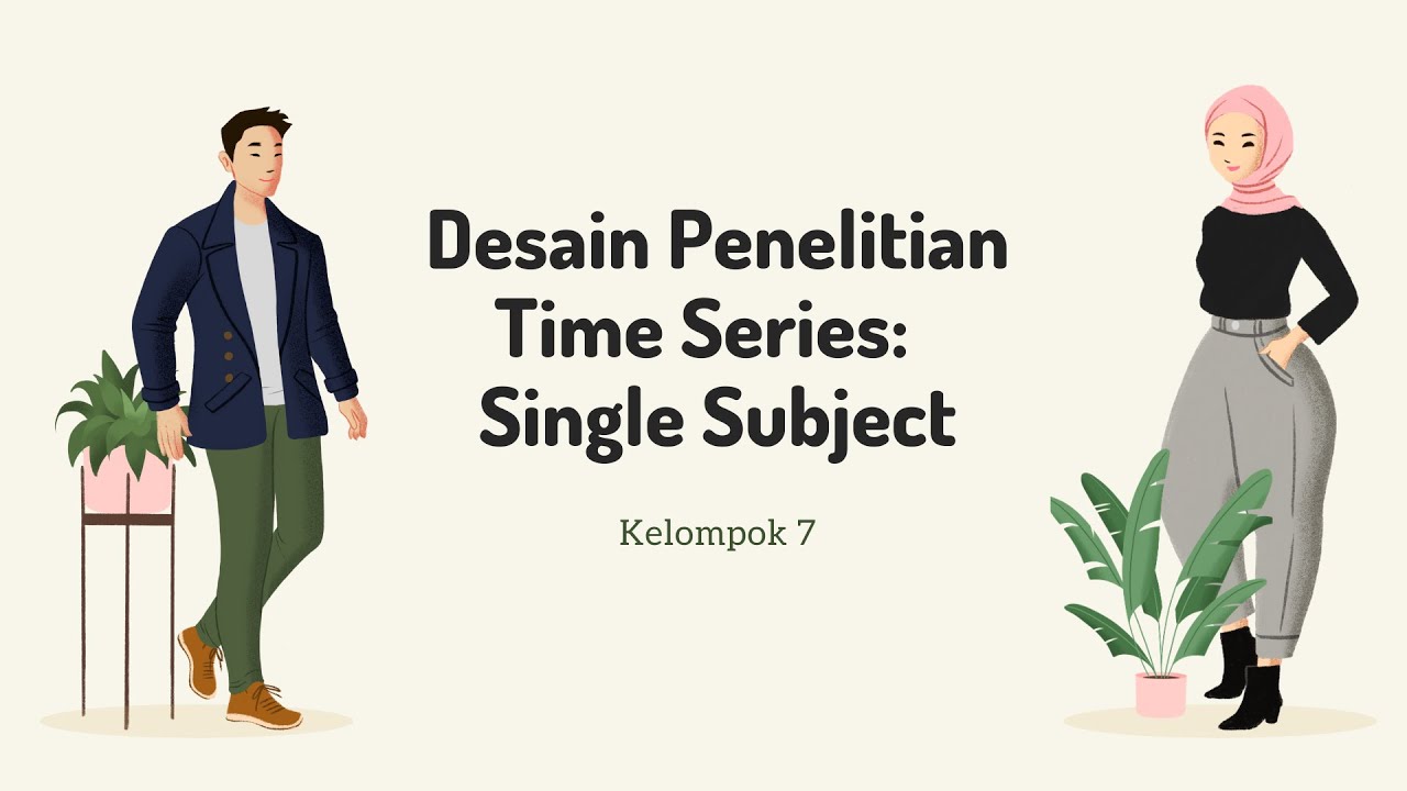 Desain Penelitian Time Series dan Single Subject - YouTube
