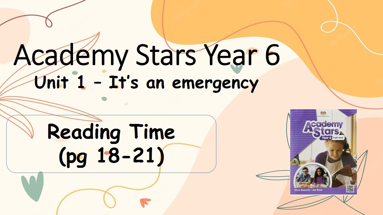 Year 6 Academy Stars Unit 1 – It’s an emergency Lesson 9 Reading Time 1 ...