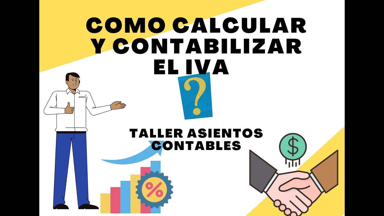 Contabilización del IVA , asientos contables con IVA calcular IVA # ...