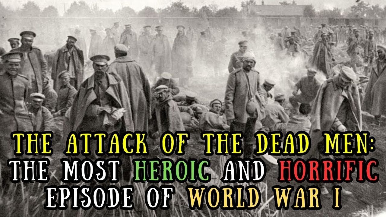 The Attack of the Dead Men: The Most Heroic and Horrific Episode of ...