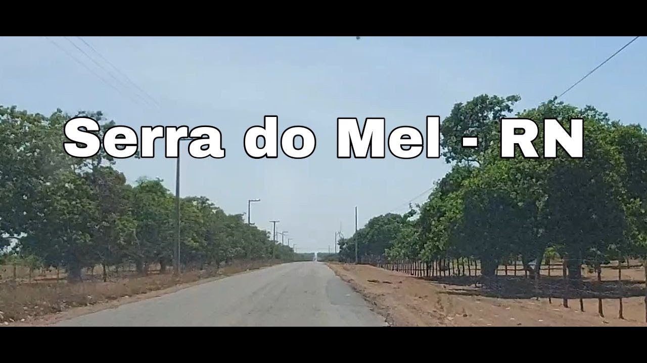 SERRA DO MEL - RN - YouTube