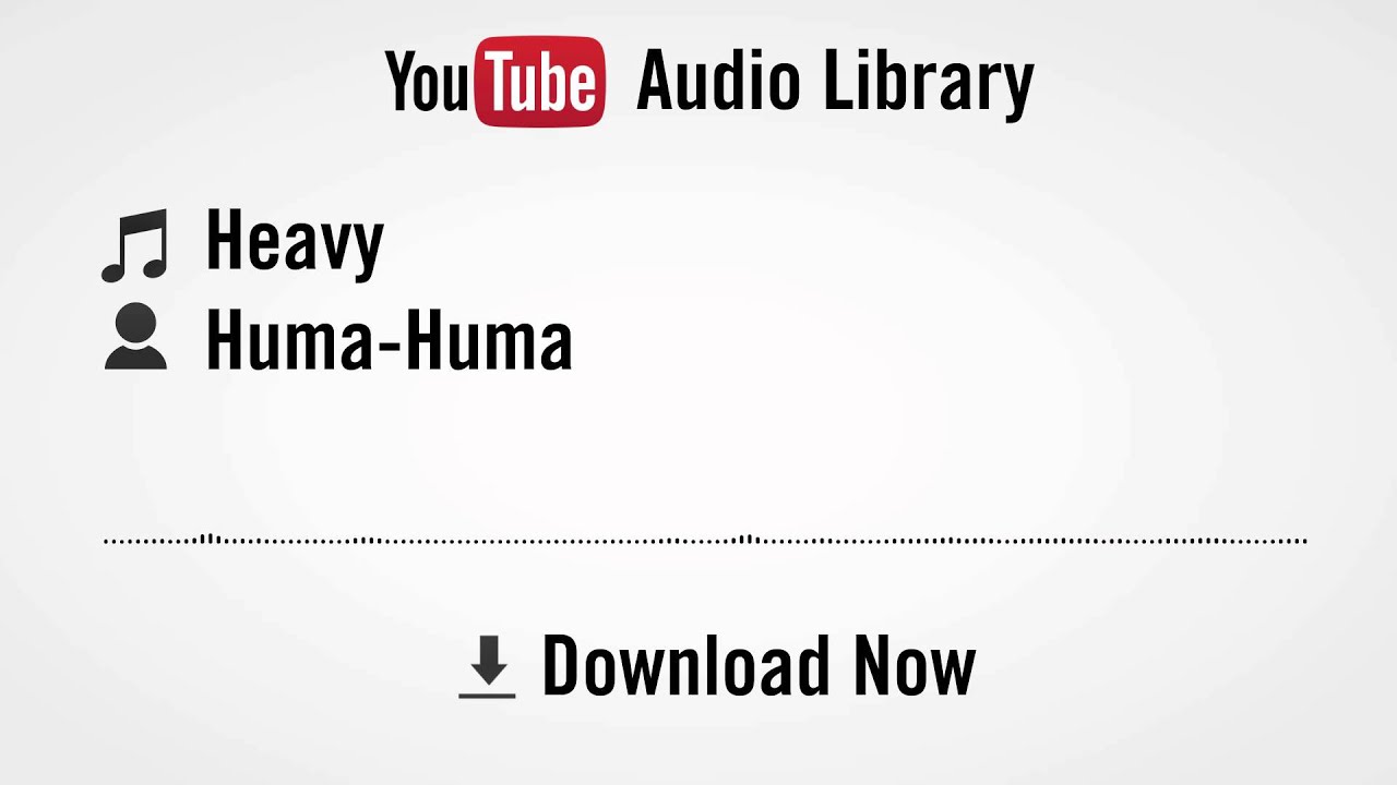 Heavy - Huma-Huma (YouTube Royalty-Free Music) - YouTube