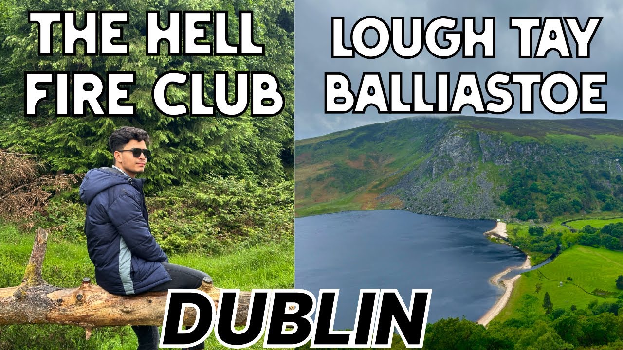 Dublin Vlog | The Hell Fire Club | Indian In Dublin | Lough Tay |Hindi|Ireland - YouTube