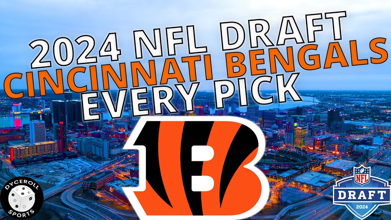 Cincinnati Bengals Draft Picks - 2024 NFL Draft (Amarius Mims, Jermaine ...