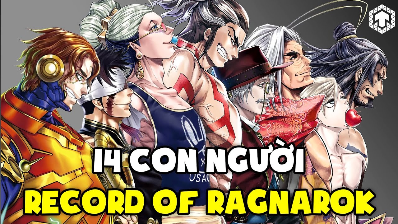 Tổng Hợp 14 Đấu Sĩ Loài Người Trong Record Of Ragnarok | Đại Chiến ...