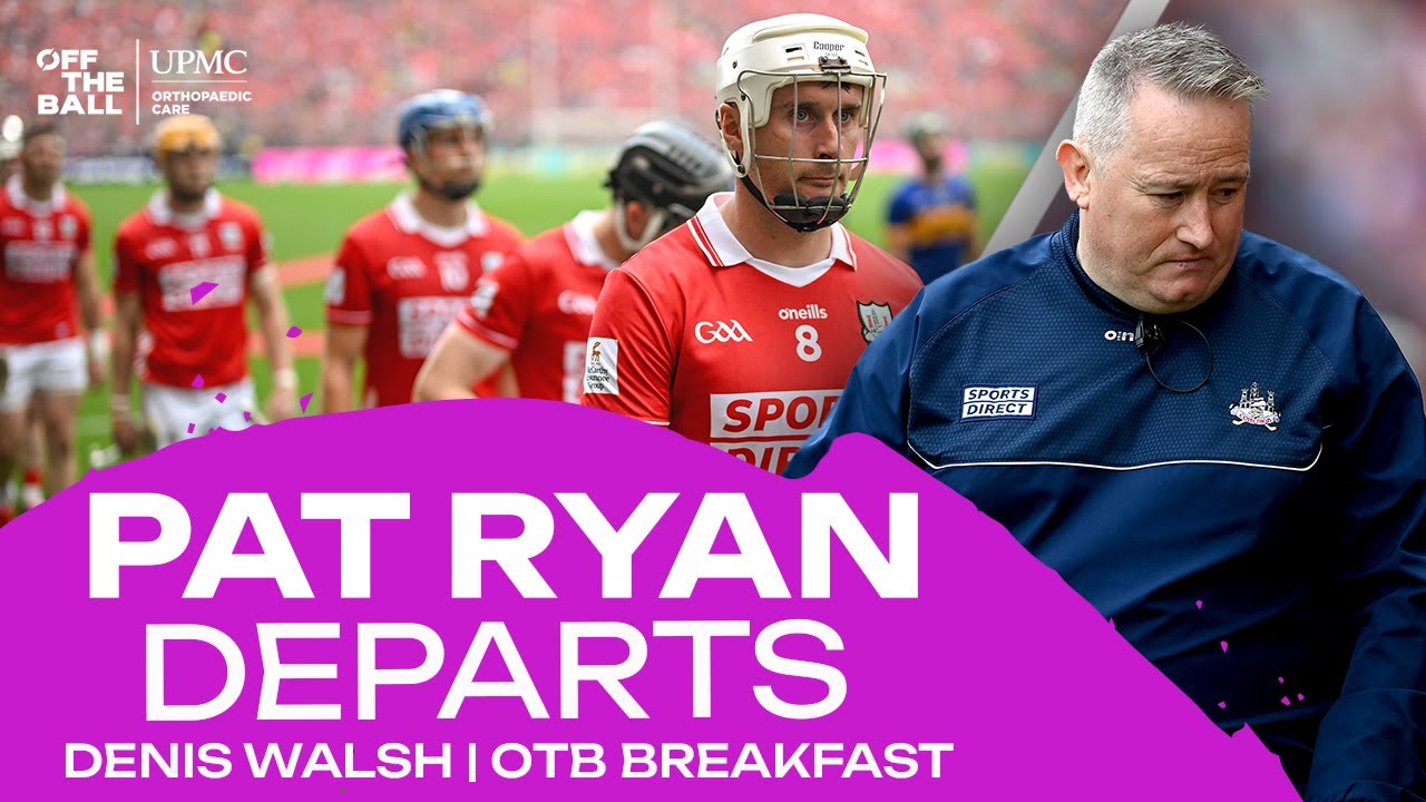DENIS RYAN: "Pat Ryan did a brilliant job" | JBM in the running as next Cork boss? | OTB ...
