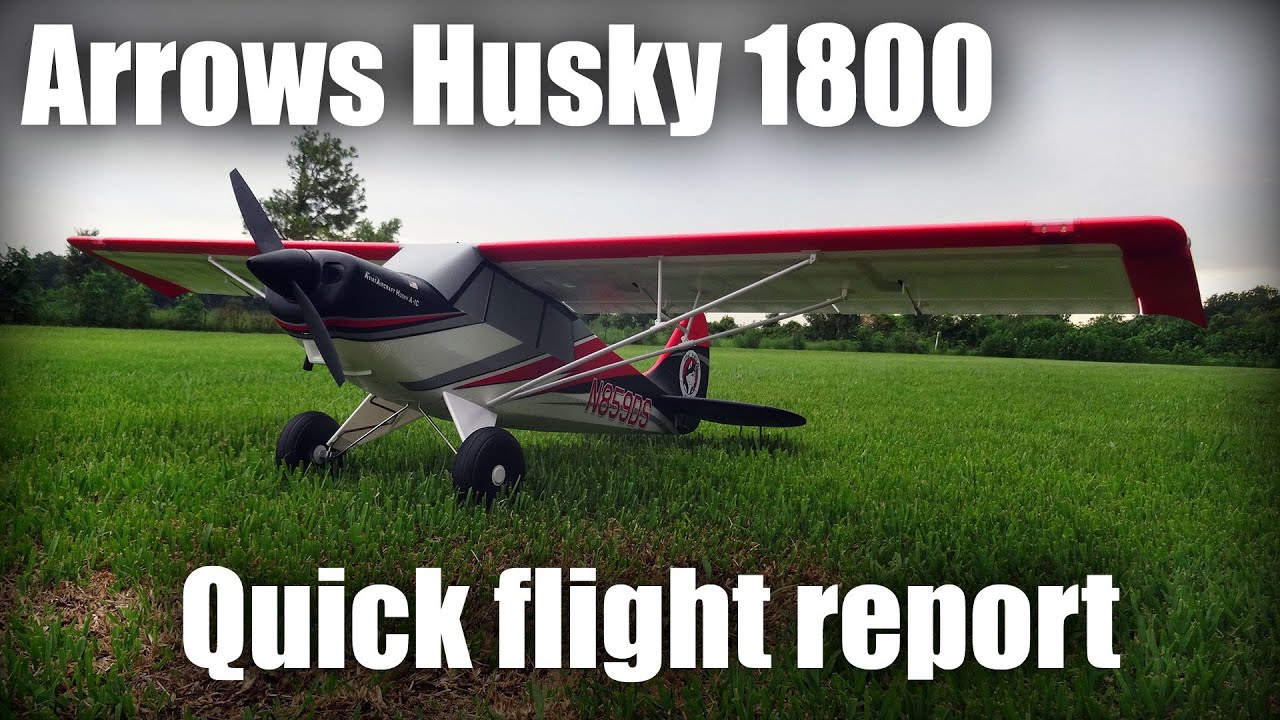 Arrows Husky 1800 - Flight Report - YouTube