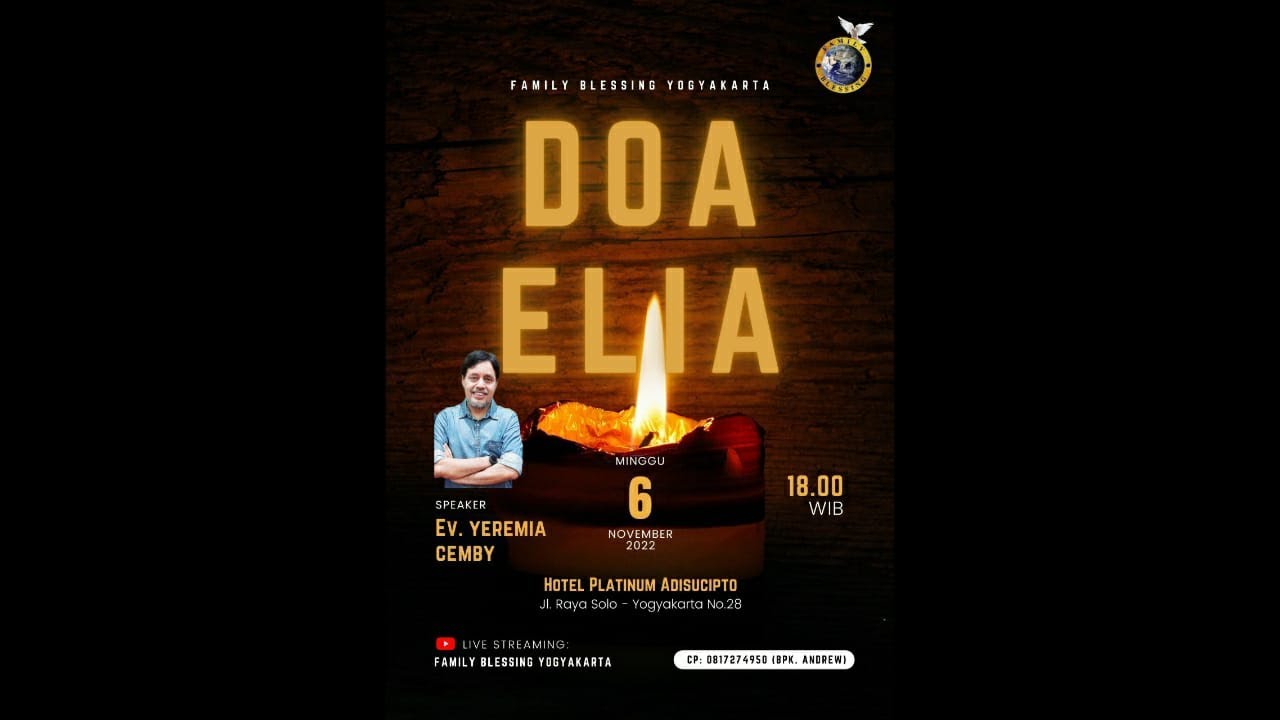 DOA ELIA YOGYAKARTA 6 NOVEMBER 2022 PREACHER EV. YEREMIA CEMBY - YouTube