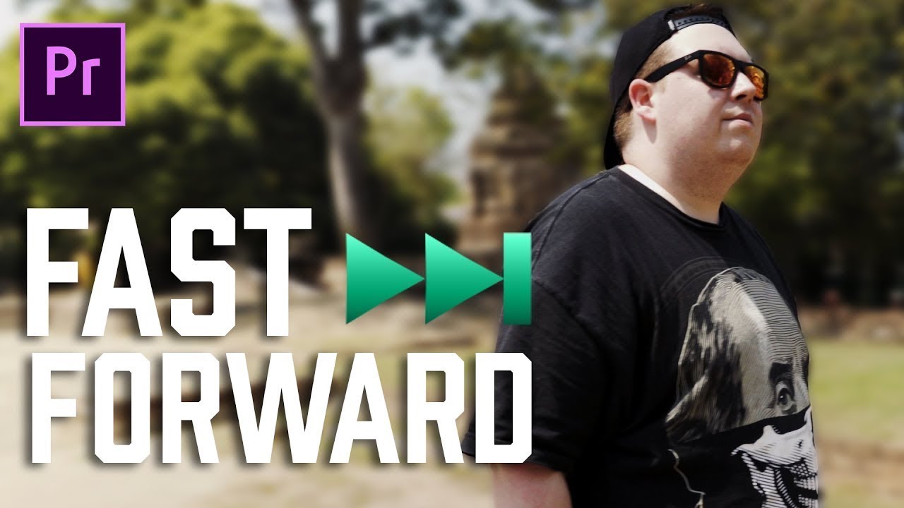 Premiere Pro FAST FORWARD Effect - YouTube