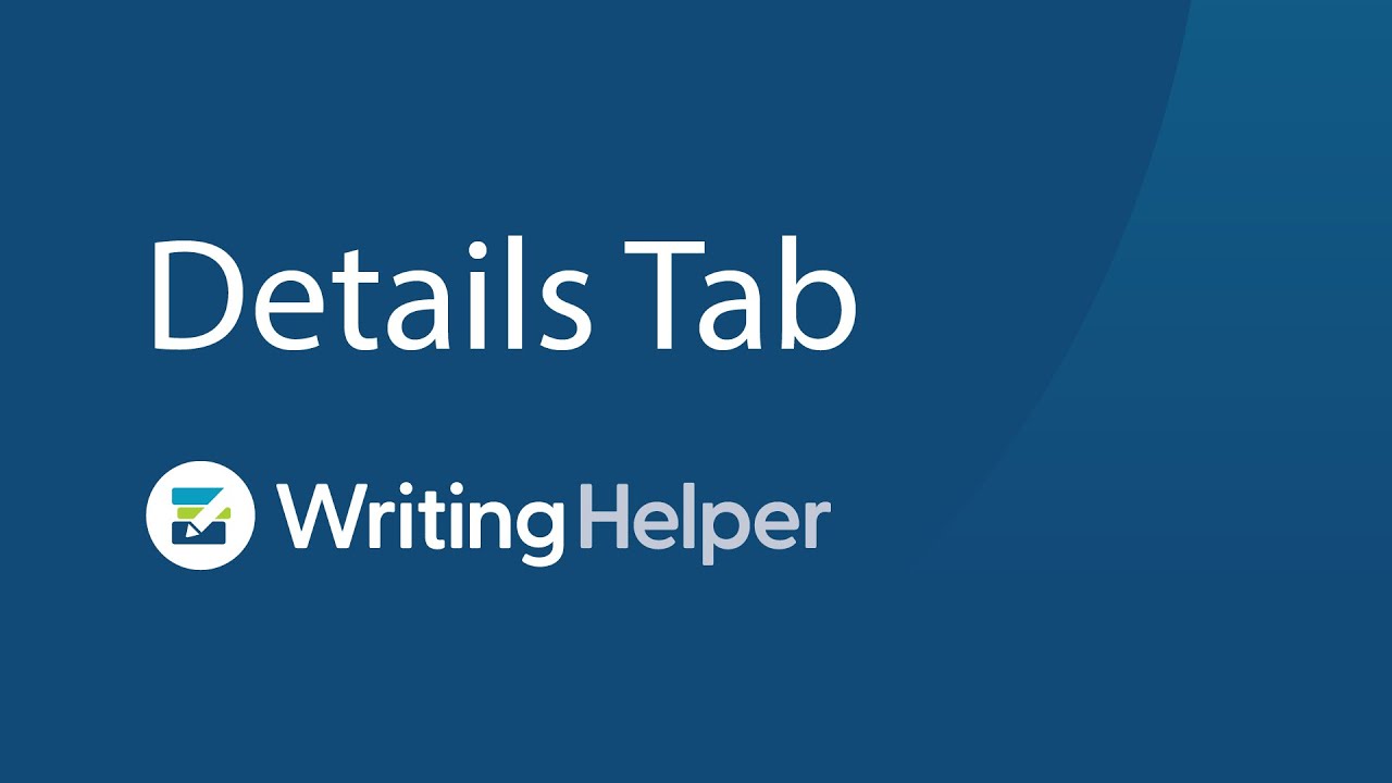 Writing Helper: Details Tab - YouTube