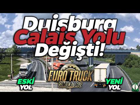 Duisburg - Calais Yolu DEĞİŞTİ! (1.59 Güncellemesi!) | Euro Truck Simulator 2