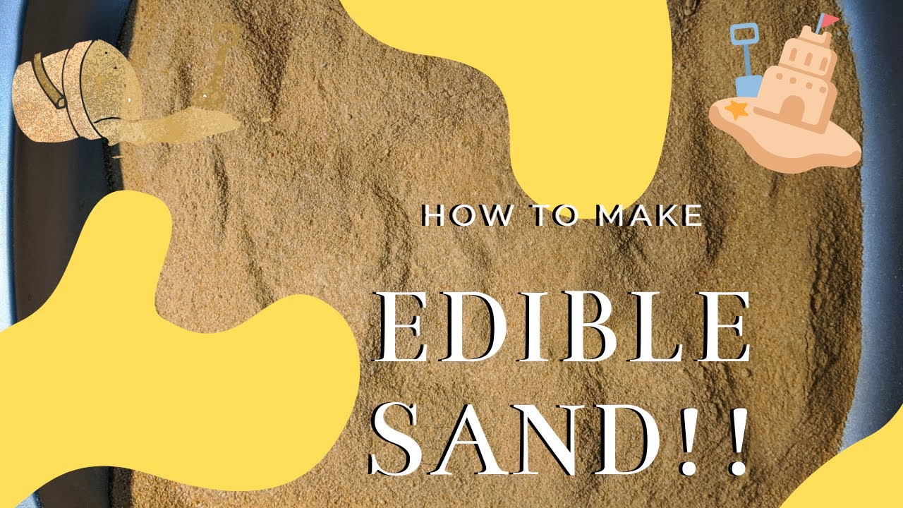 Making EDIBLE SAND for kids!! - YouTube