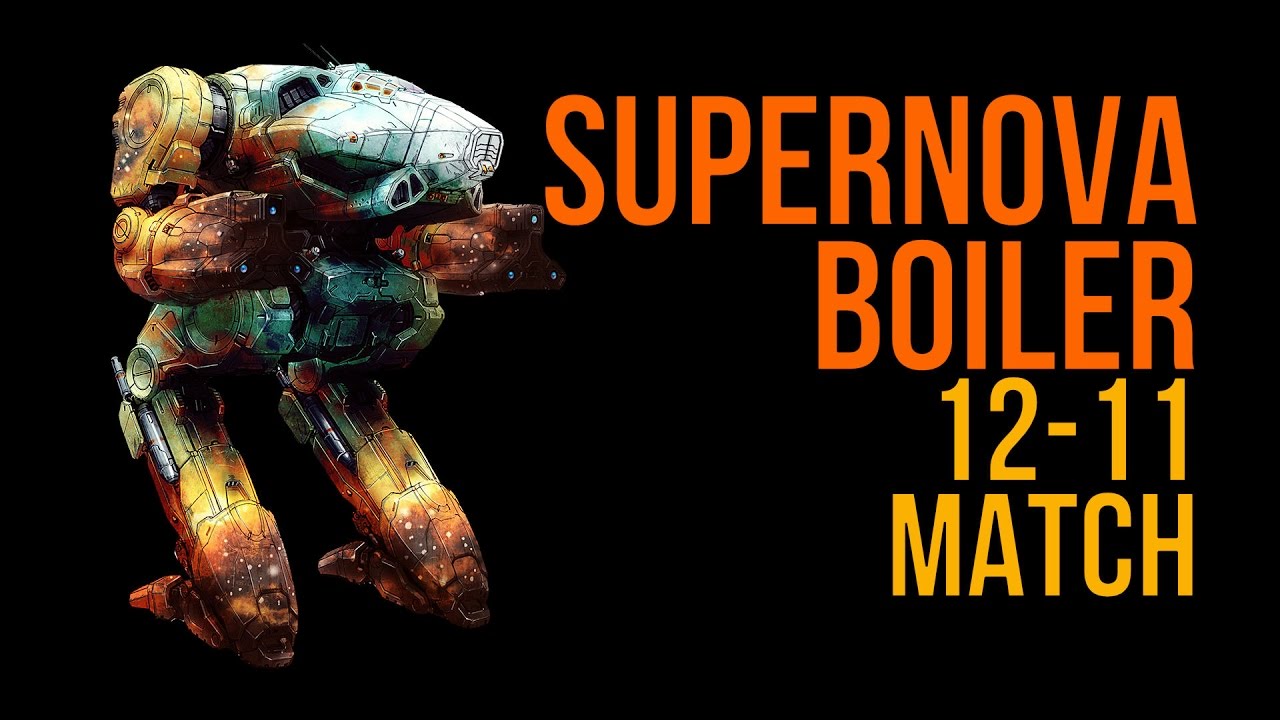One Shot Determines an Intense Match: Supernova Boiler - MechWarrior ...