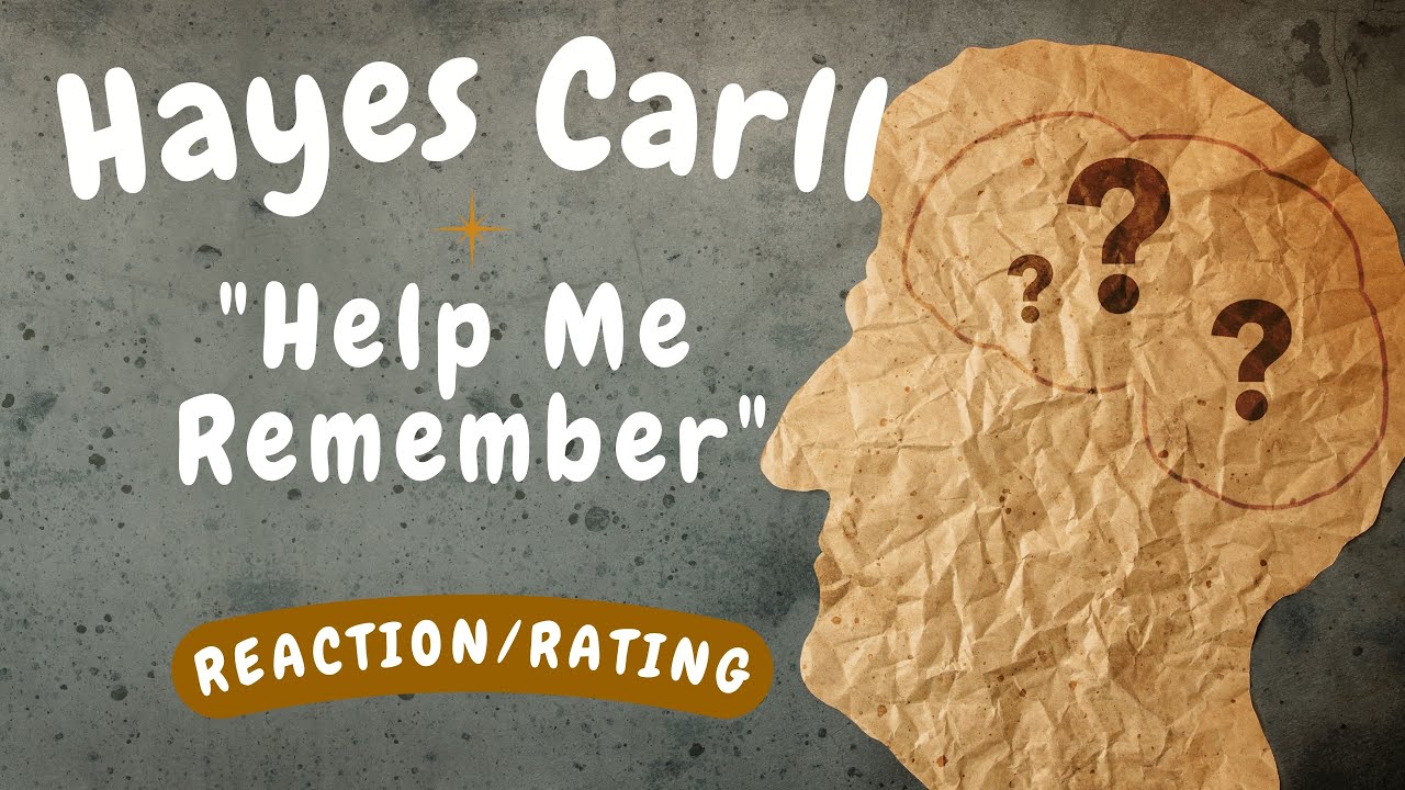 Hayes Carll -- Help Me Remember [REACTION/GIFT REQUEST] - YouTube