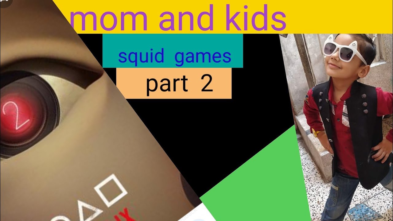 squid games b/w moms and kids(A msg by shazu the vloger) - YouTube