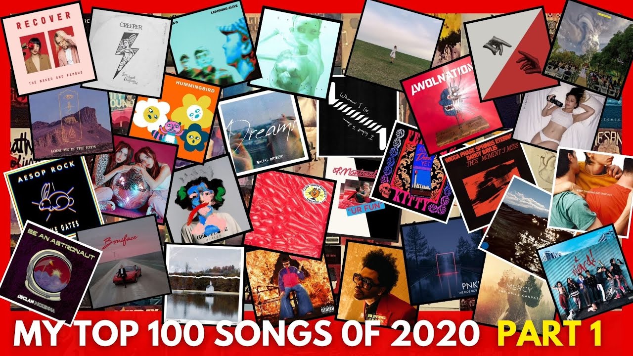 My Top 100 Songs of 2020 Part 1 - YouTube